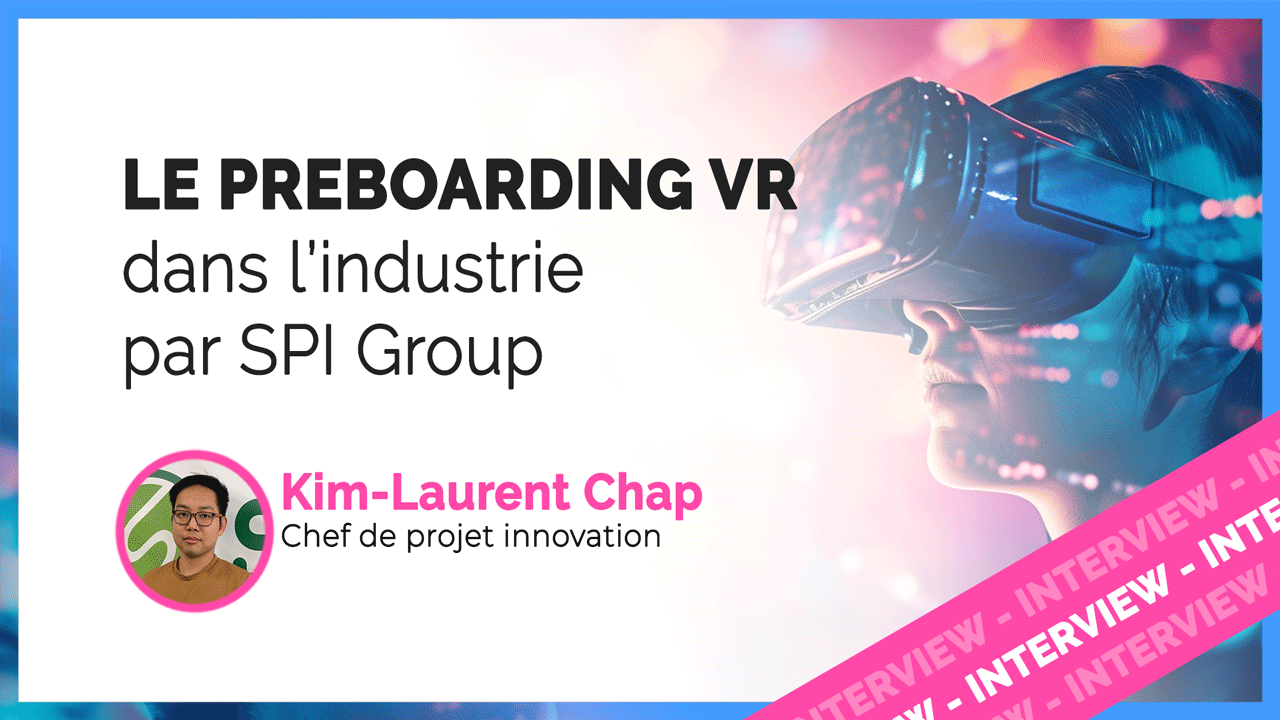 Le préboarding VR dans l’industrie par SPI Group - Speedernet Sphere